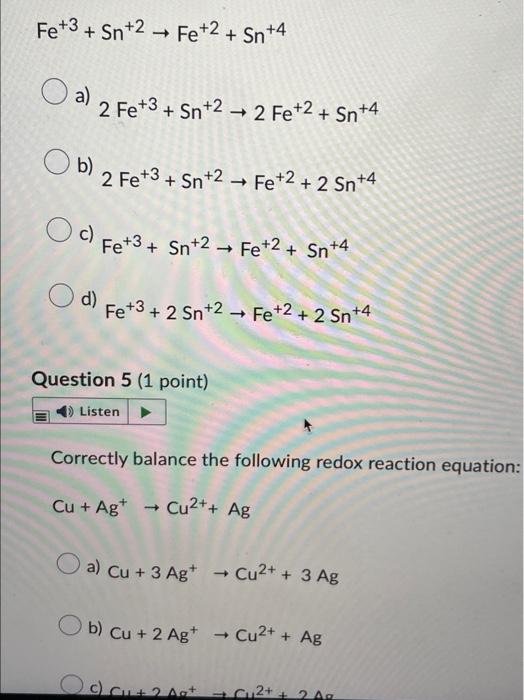 Solved Fe +3+ Sn+2 → Fe +2 + Sn+4 O a) 2 Fe+3+ Sn+2 → 2 Fe+2 | Chegg.com