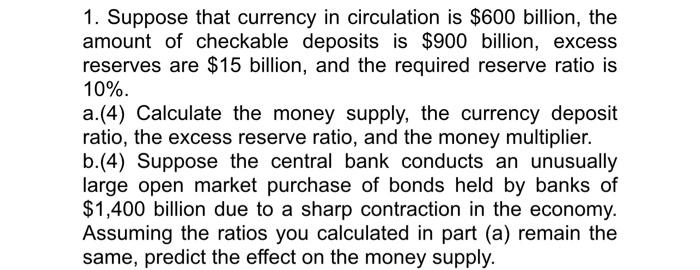 Solved 1. Suppose that currency in circulation is $600 | Chegg.com
