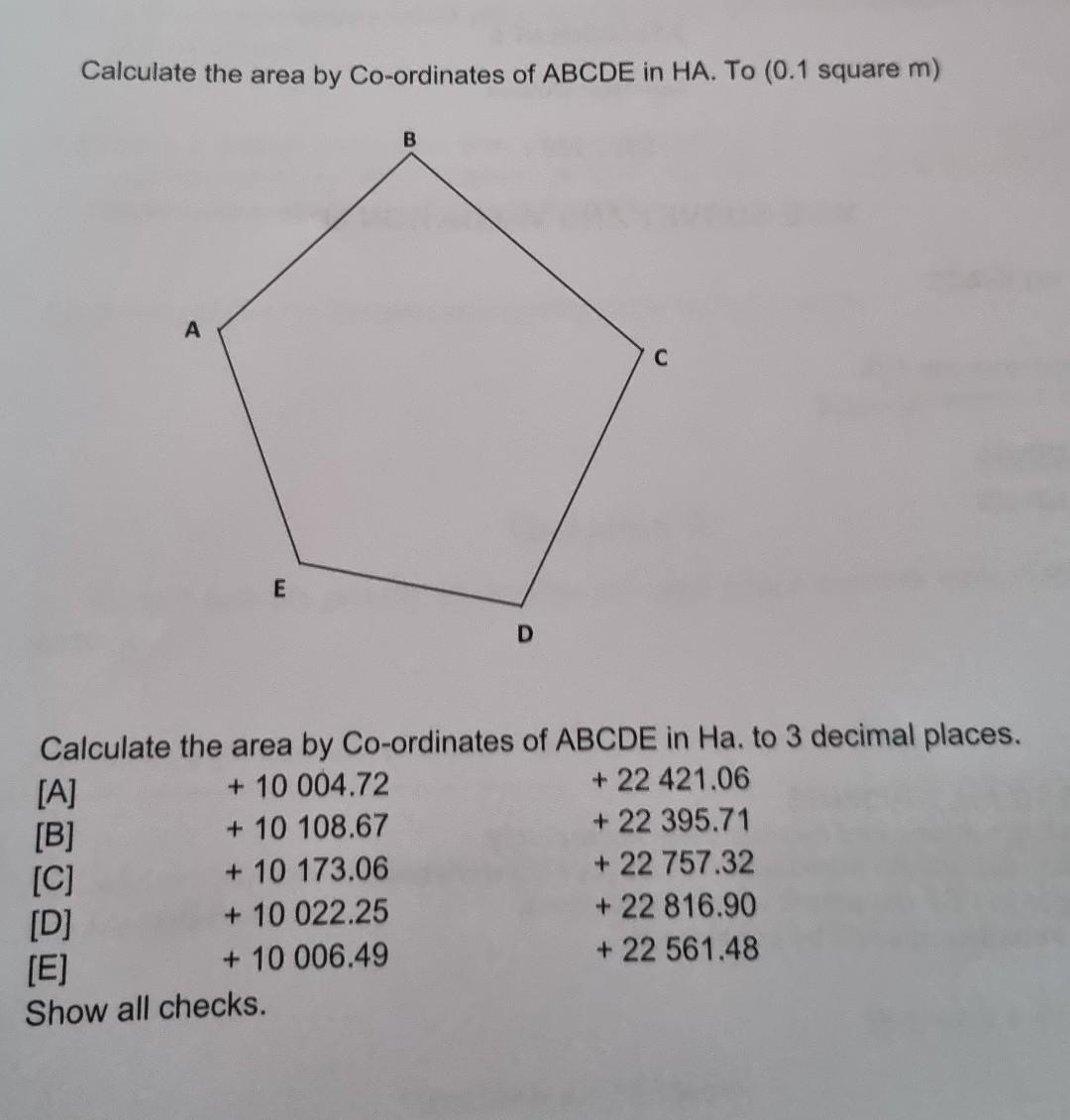 Solved Calculate the area by Co-ordinates of ABCDE in HA. To | Chegg.com