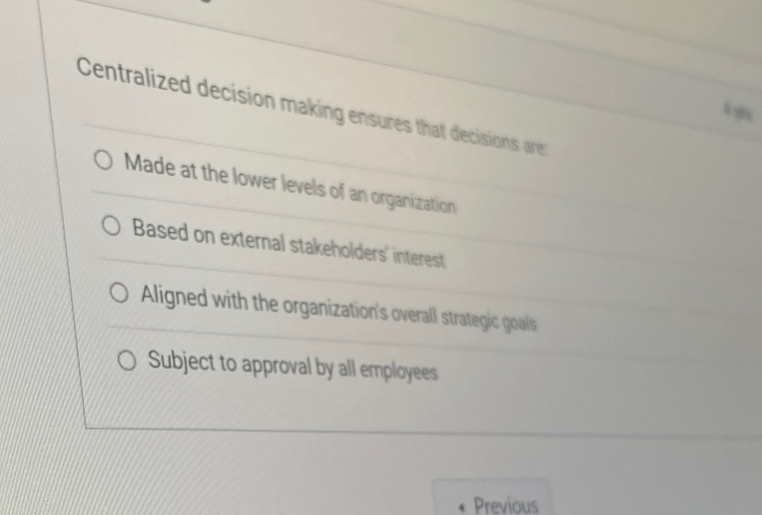 Solved Centralized decision making ensures that decisions | Chegg.com