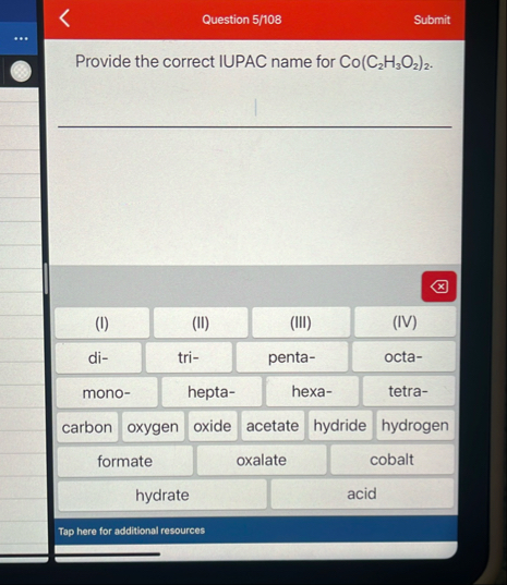Solved Question 5/108SubmitProvide the correct IUPAC name | Chegg.com