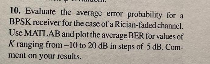 Solved 10. Evaluate the average error probability for a BPSK | Chegg.com