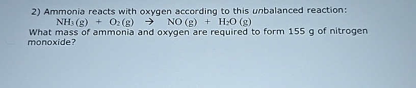 Solved Ammonia reacts with oxygen according to this | Chegg.com