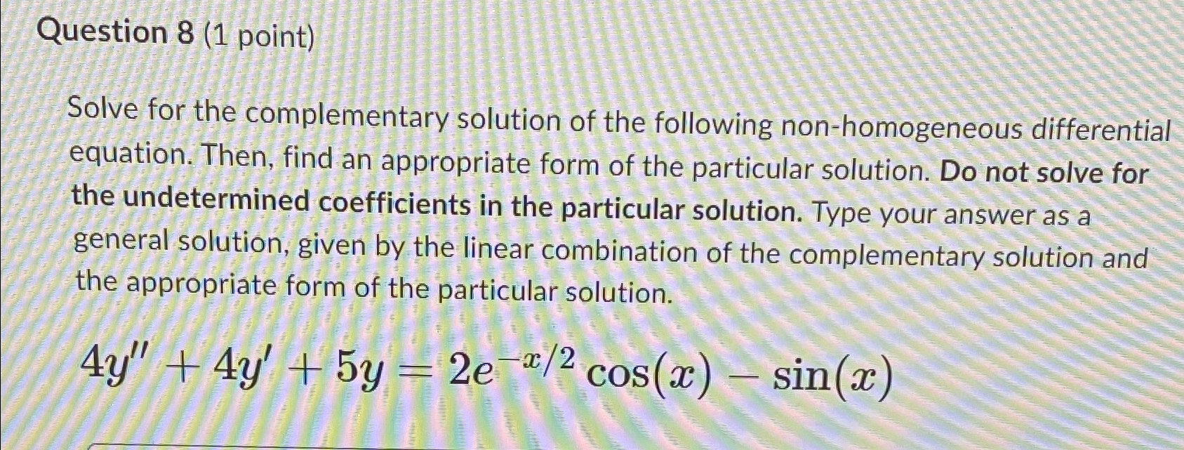 Solved Question 8 (1 ﻿point)Solve for the complementary | Chegg.com