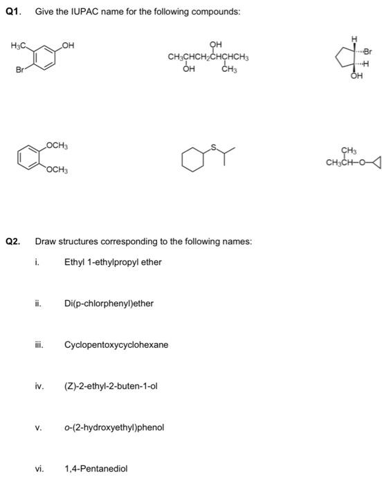 Solved Q1. Give the IUPAC name for the following compounds: | Chegg.com