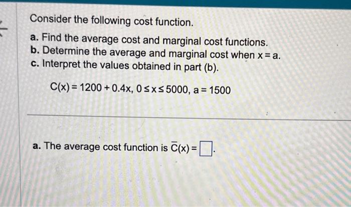 Solved Consider the following cost function. a. Find the | Chegg.com