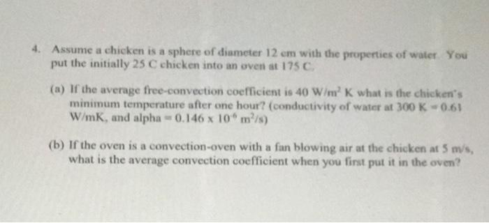 Solved 4. Assume a chicken is a sphere of diameter 12 cm | Chegg.com