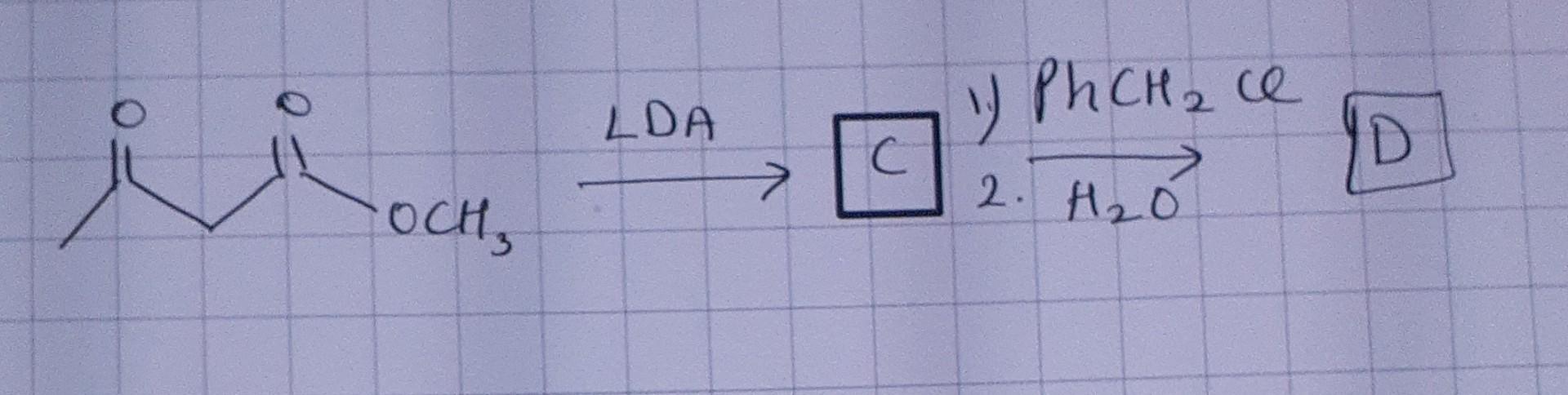 Solved 1.) PhCH2Cl 01OCH3 LDAC 2. H2O | Chegg.com