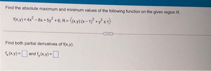 Solved Find the absolute maximum and minimum values of the | Chegg.com