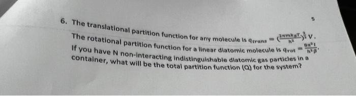 Solved 6 The Translational Partition Function For Any
