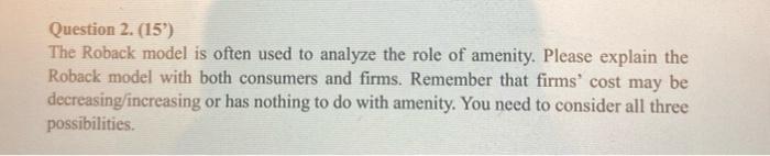 Solved Question 2. (15') The Roback model is often used to | Chegg.com