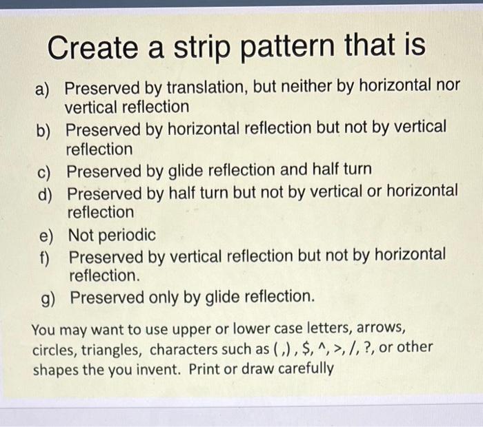 Create a strip pattern that is a) Preserved by | Chegg.com