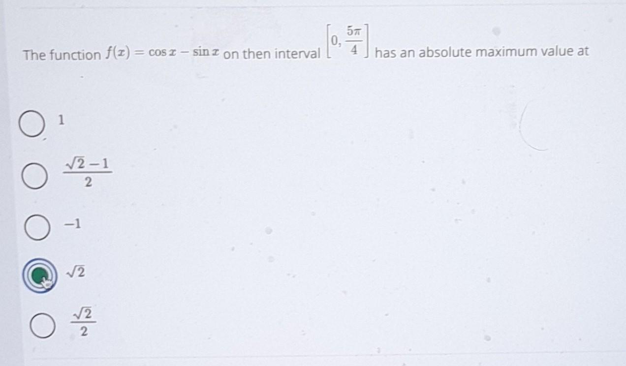 Solved The function f(x)=cosx−sinx on then interval [0,45π] | Chegg.com