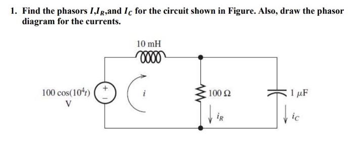 Solved find the phasors I, IR and IC. Also draw the phasor | Chegg.com