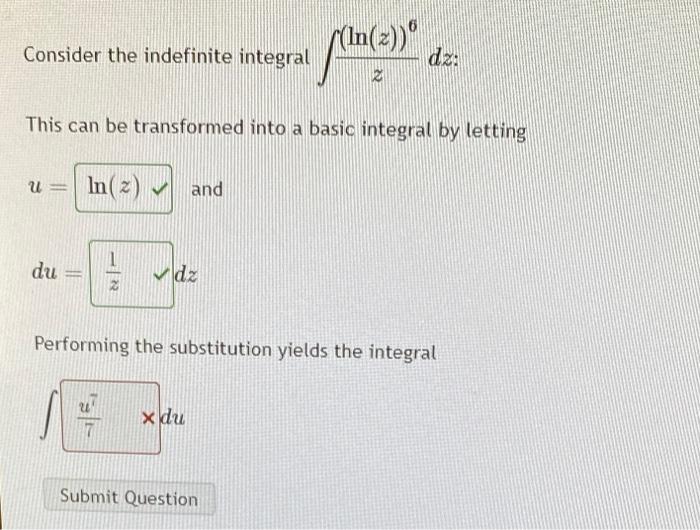 Solved Consider the indefinite integral ∫z(ln(z))6dz : This | Chegg.com