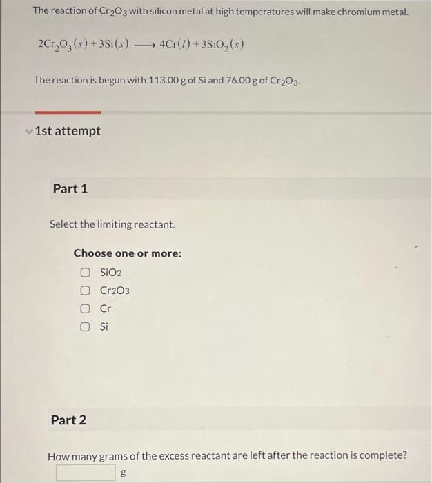 Solved The reaction of Cr2O3 with silicon metal at high | Chegg.com