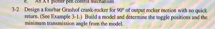 Solved e. AN XY plotter pen control mechanism 3-2 Design a | Chegg.com