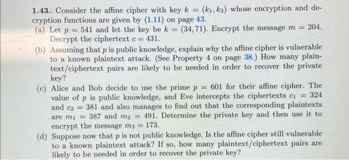 Solved 1.43. Consider the affine cipher with key k = (kı, | Chegg.com