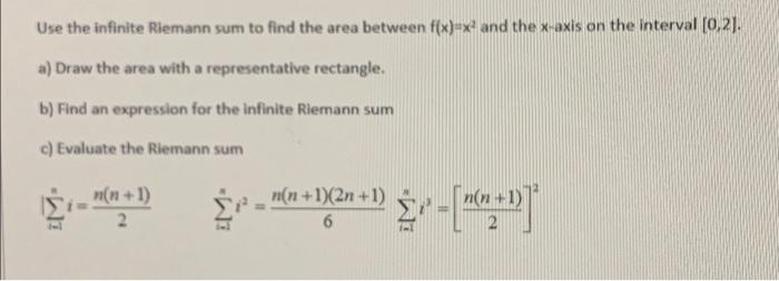 Solved Use the infinite Riemann sum to find the area between | Chegg.com