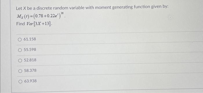 Solved Let X be a discrete random variable with moment | Chegg.com