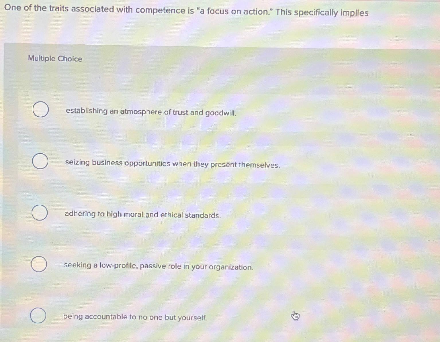 Solved One of the traits associated with competence is "a | Chegg.com