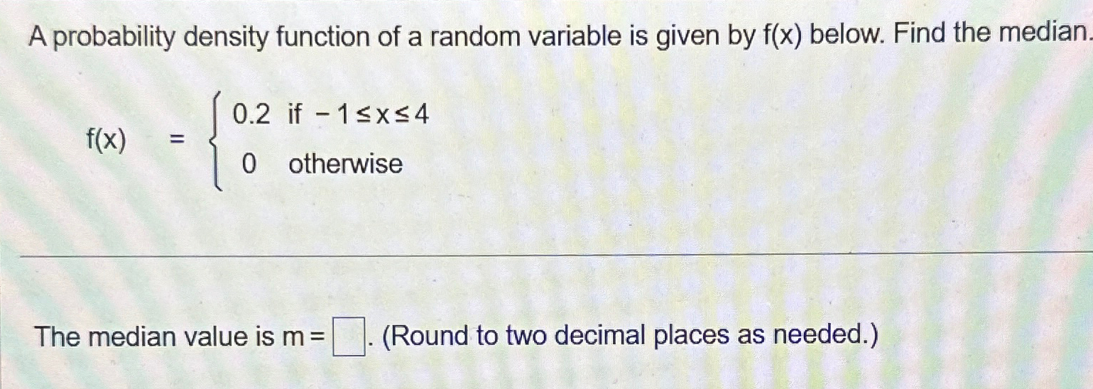 Solved A probability density function of a random variable | Chegg.com