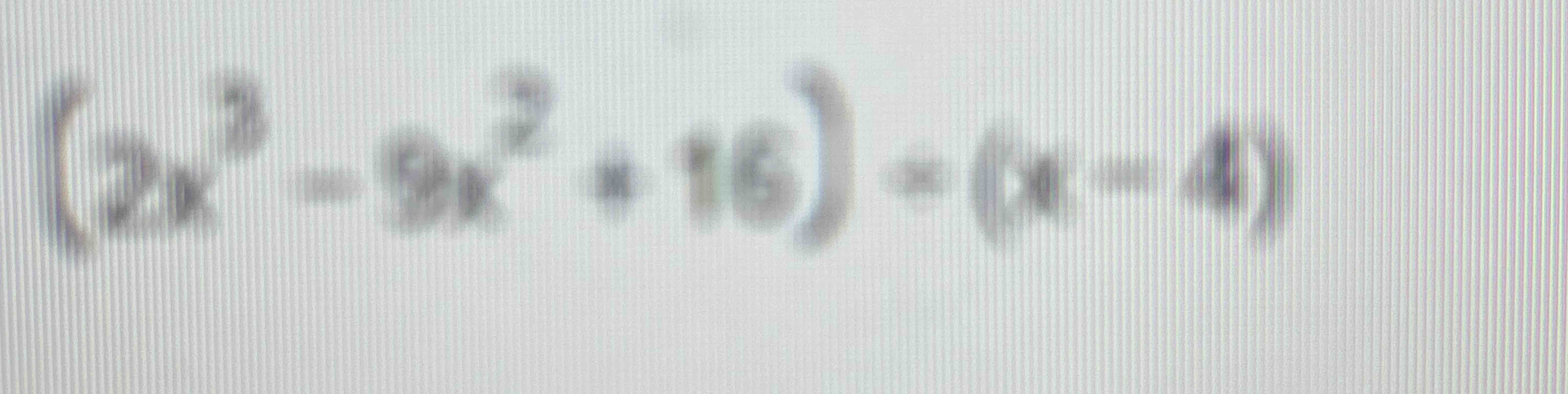 Solved (2x3-9x2+16)=(x-4) | Chegg.com