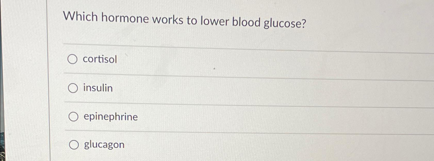 Solved Which hormone works to lower blood | Chegg.com