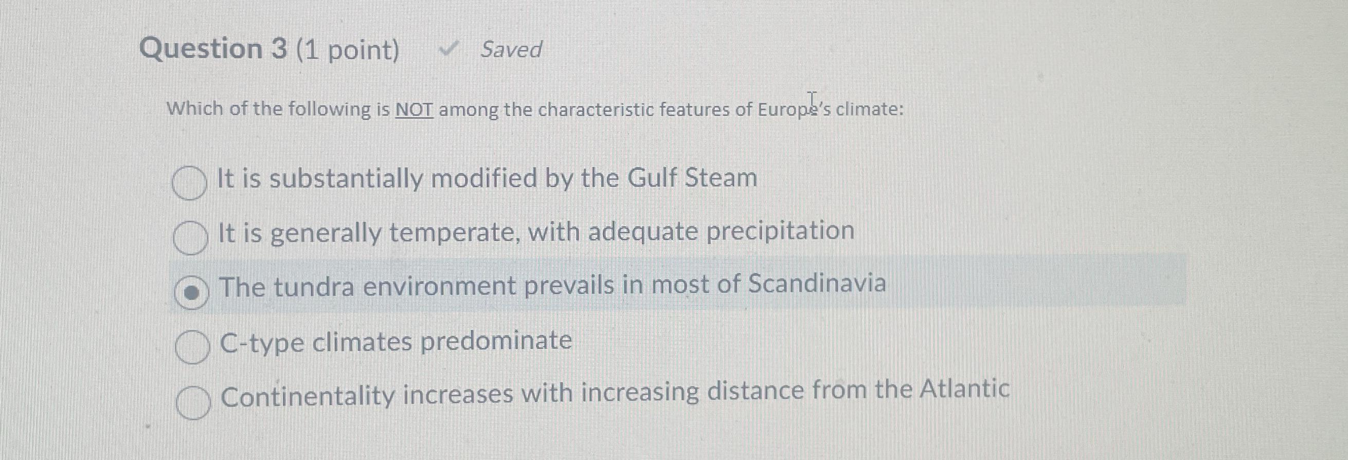 Solved Question 3 (1 ﻿point) ﻿SavedWhich of the following | Chegg.com
