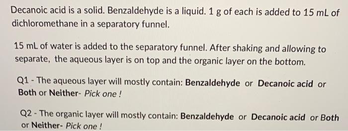 Solved Decanoic acid is a solid. Benzaldehyde is a liquid. 1 | Chegg.com