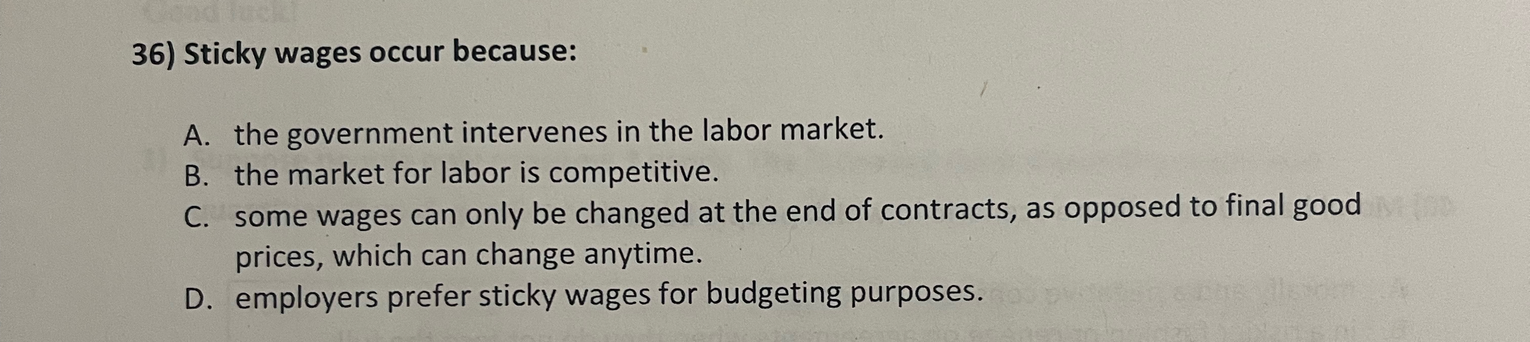 Solved Sticky wages occur because:A. ﻿the government | Chegg.com