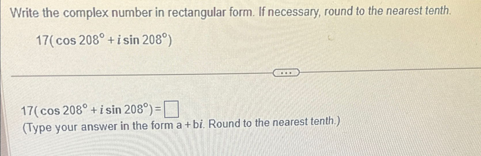 Solved Write the complex number in rectangular form. If | Chegg.com