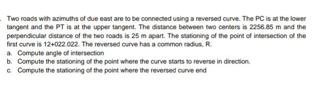 Solved Two roads with azimuths of due east are to be | Chegg.com