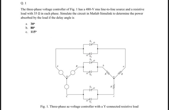 Solved Q.1 The three-phase voltage controller of Fig. 1 has | Chegg.com