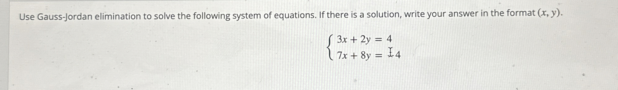 Use Gauss-Jordan elimination to solve the following | Chegg.com