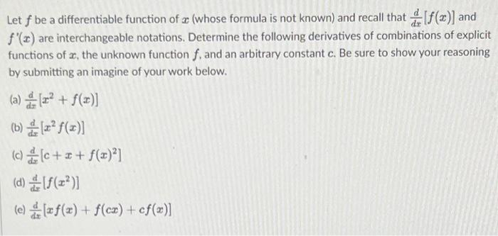 Solved Let f be a differentiable function of x (whose | Chegg.com