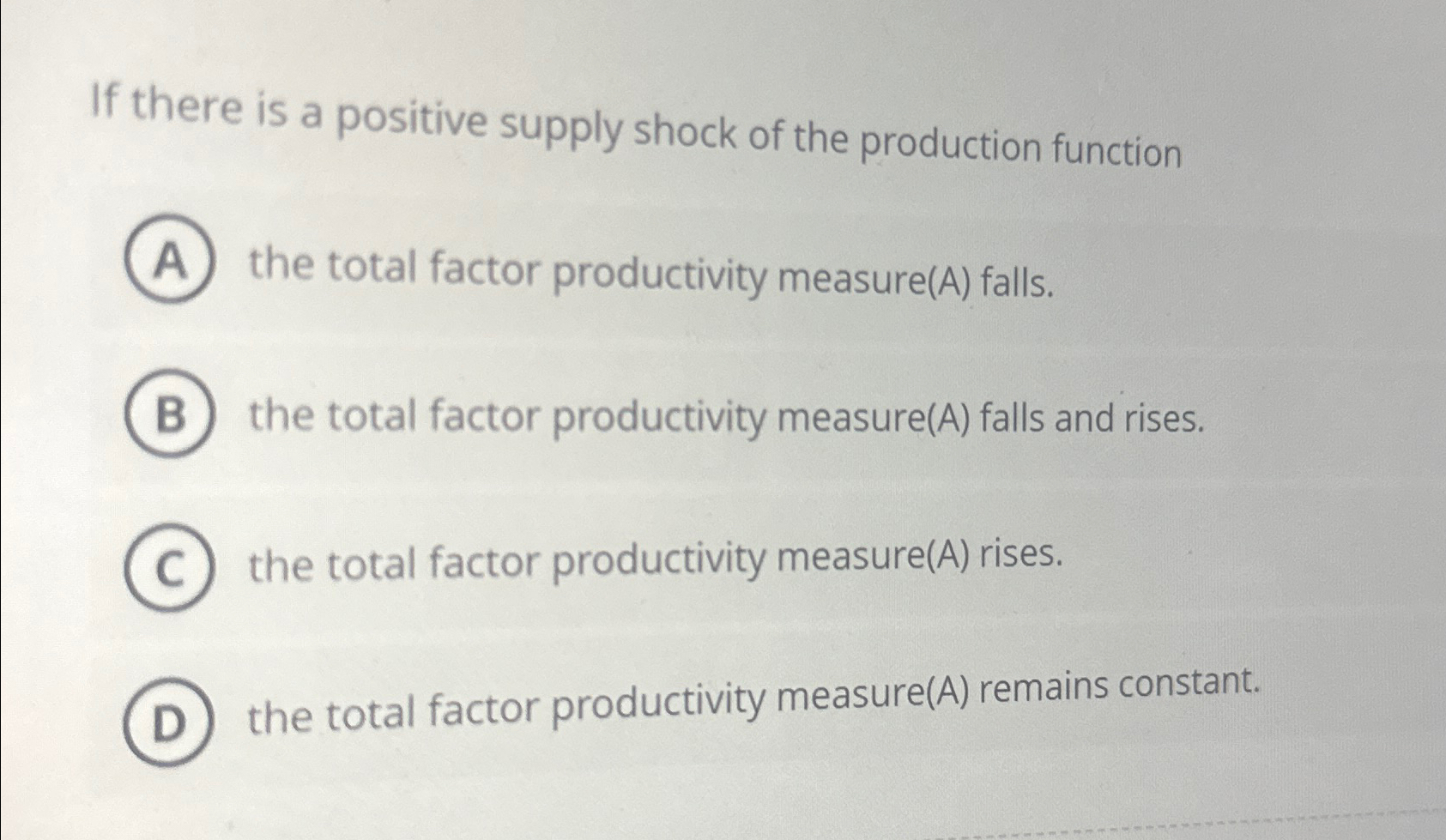Solved If there is a positive supply shock of the production | Chegg.com