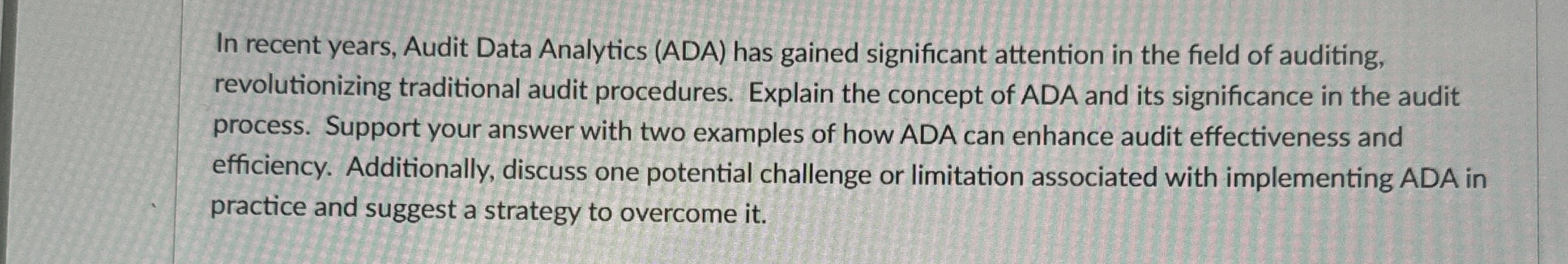 Solved In recent years, Audit Data Analytics (ADA) ﻿has | Chegg.com
