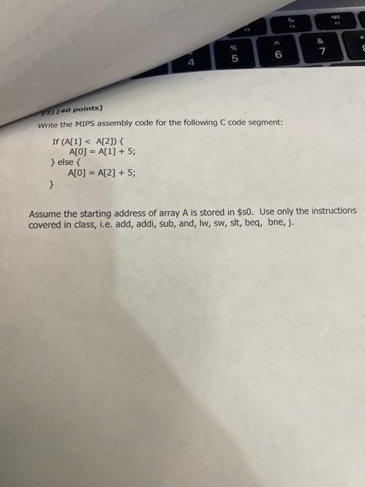 Solved het [ 40 points] Write the MIPS assembly code for the | Chegg.com