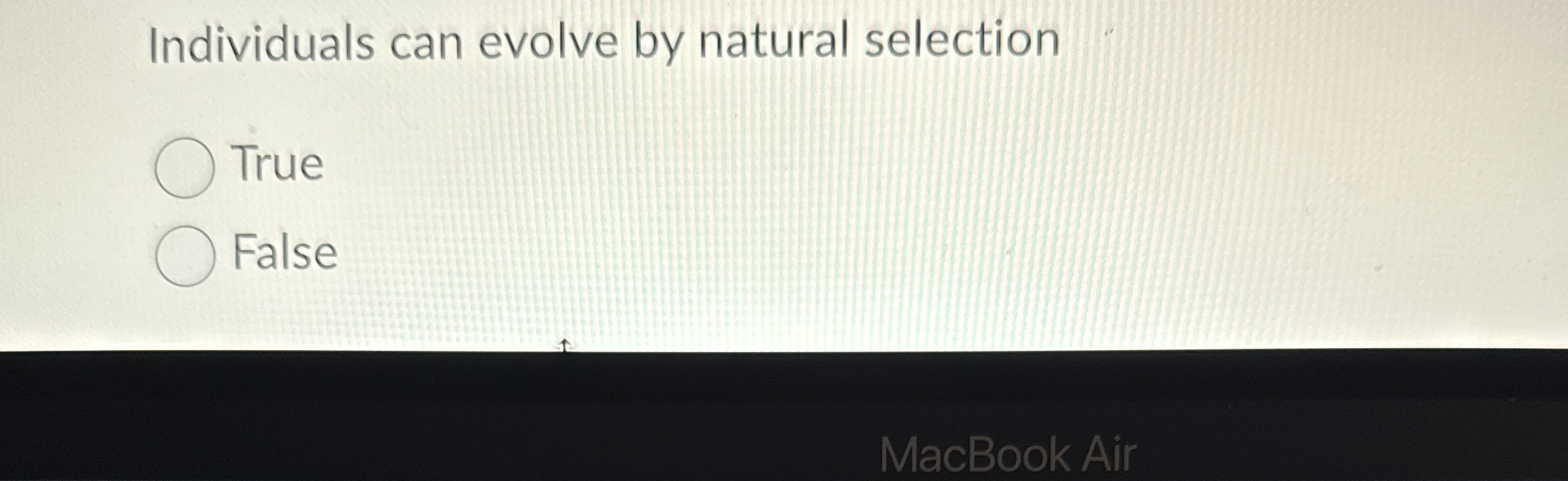 Solved Individuals can evolve by natural selectionTrueFalse | Chegg.com