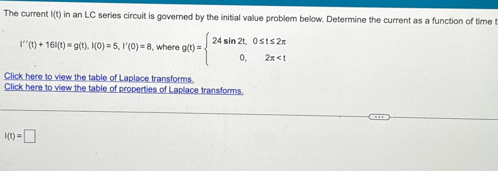 Solved The current I(t) ﻿in an LC series circuit is governed | Chegg.com