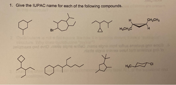 Solved 1. Give the IUPAC name for each of the following | Chegg.com