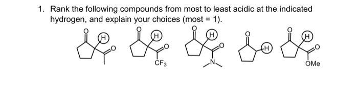 Solved 1. Rank the following compounds from most to least | Chegg.com