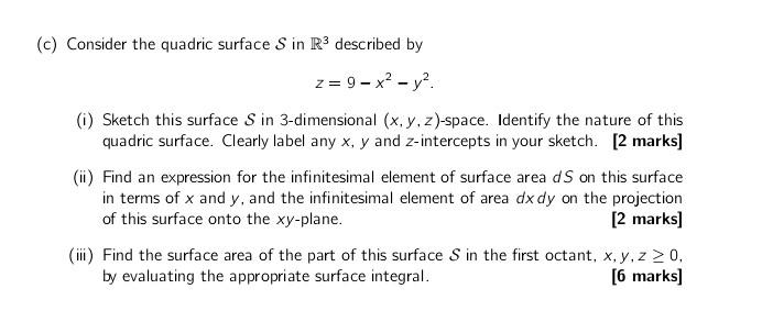Solved (c) Consider the quadric surface S in R3 described by | Chegg.com