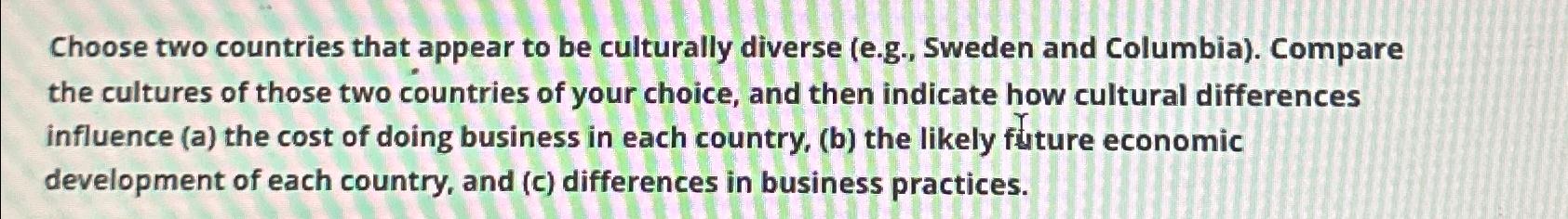 Solved Choose two countries that appear to be culturally | Chegg.com