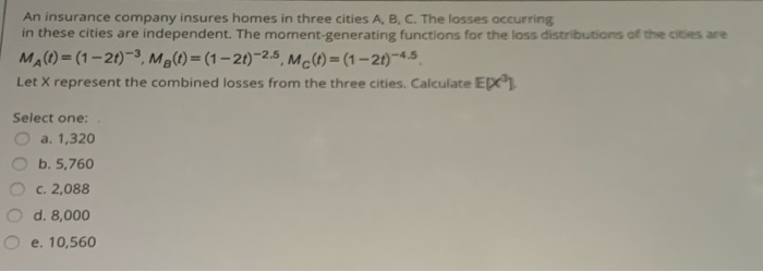 Solved An insurance company insures homes in three cities A, | Chegg.com