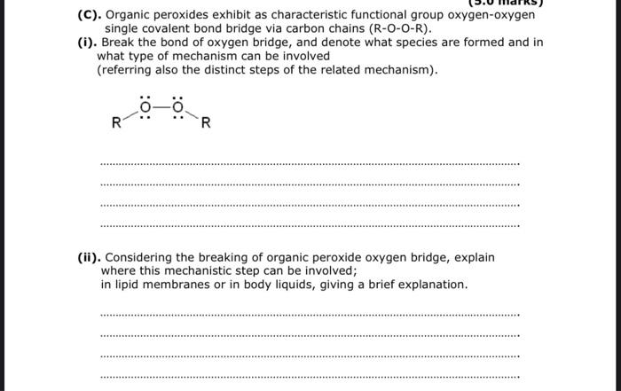 Solved (C). Organic peroxides exhibit as characteristic | Chegg.com