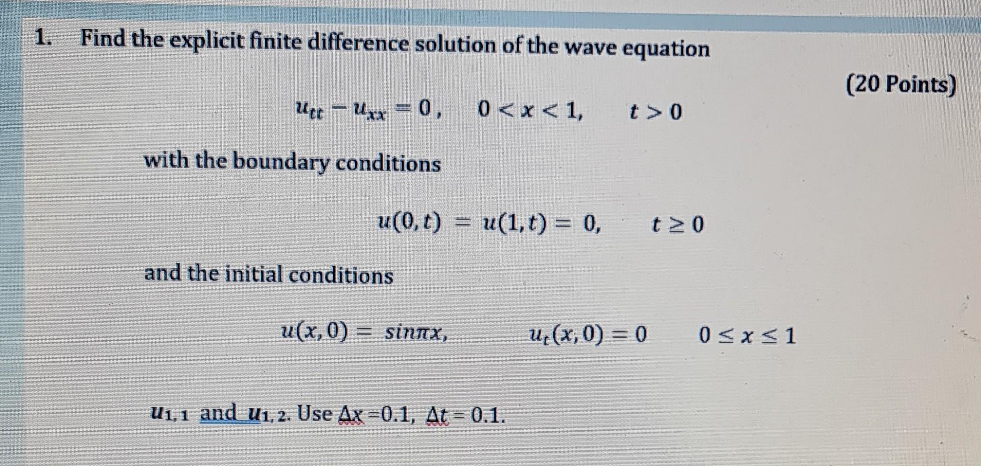 Solved 1. Find the explicit finite difference solution of | Chegg.com