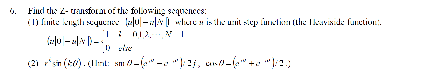 Solved Find the Z- ﻿transform of the following sequences:(1) | Chegg.com