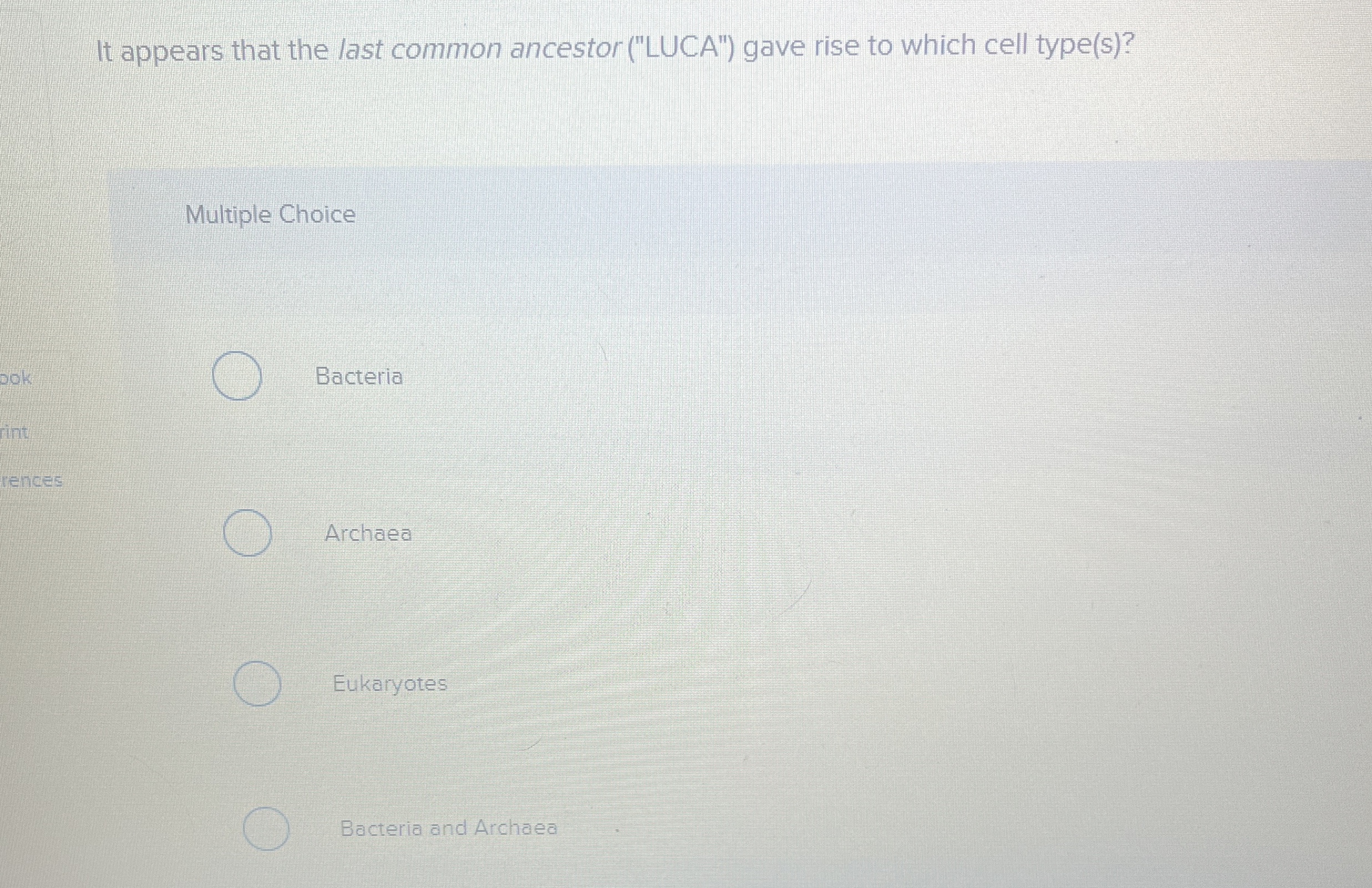 Solved It appears that the last common ancestor ("LUCA") | Chegg.com